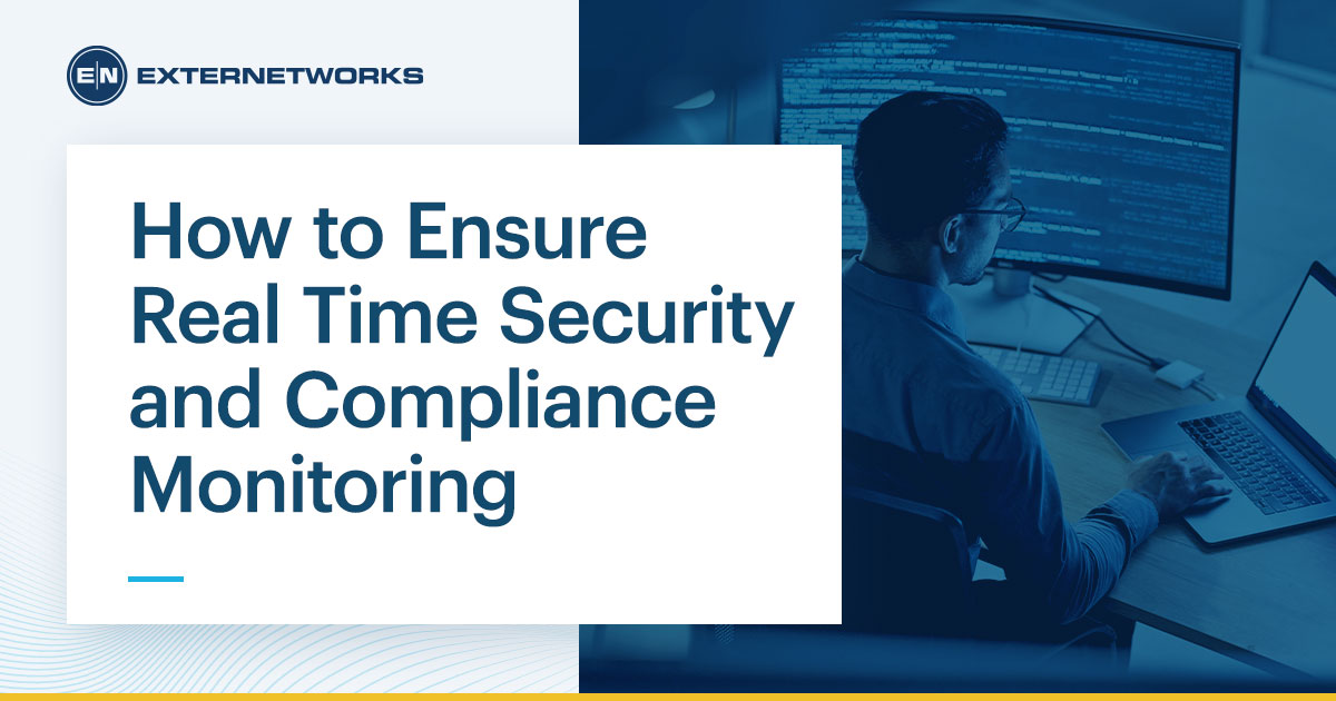 How to Ensure Real-Time Security and Compliance Monitoring