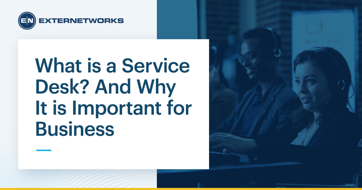 What is a Service Desks? And Why It is Important for Business