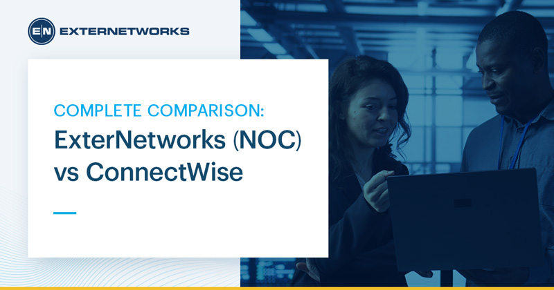 ExterNetworks vs. ConnectWise: In-Depth Comparison Guide