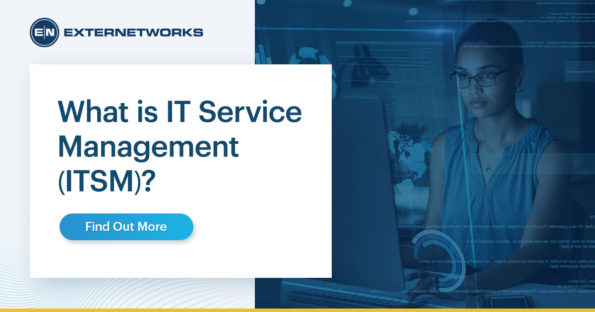 What is IT Service Management (ITSM)?