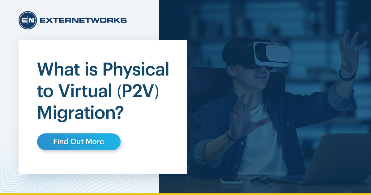 What is Physical to Virtual(P2V) Migration?